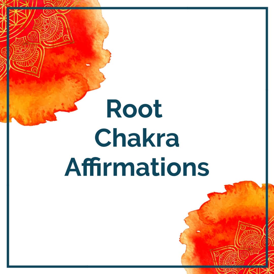 Affirmations for the Root Chakra - Anita D Marshall